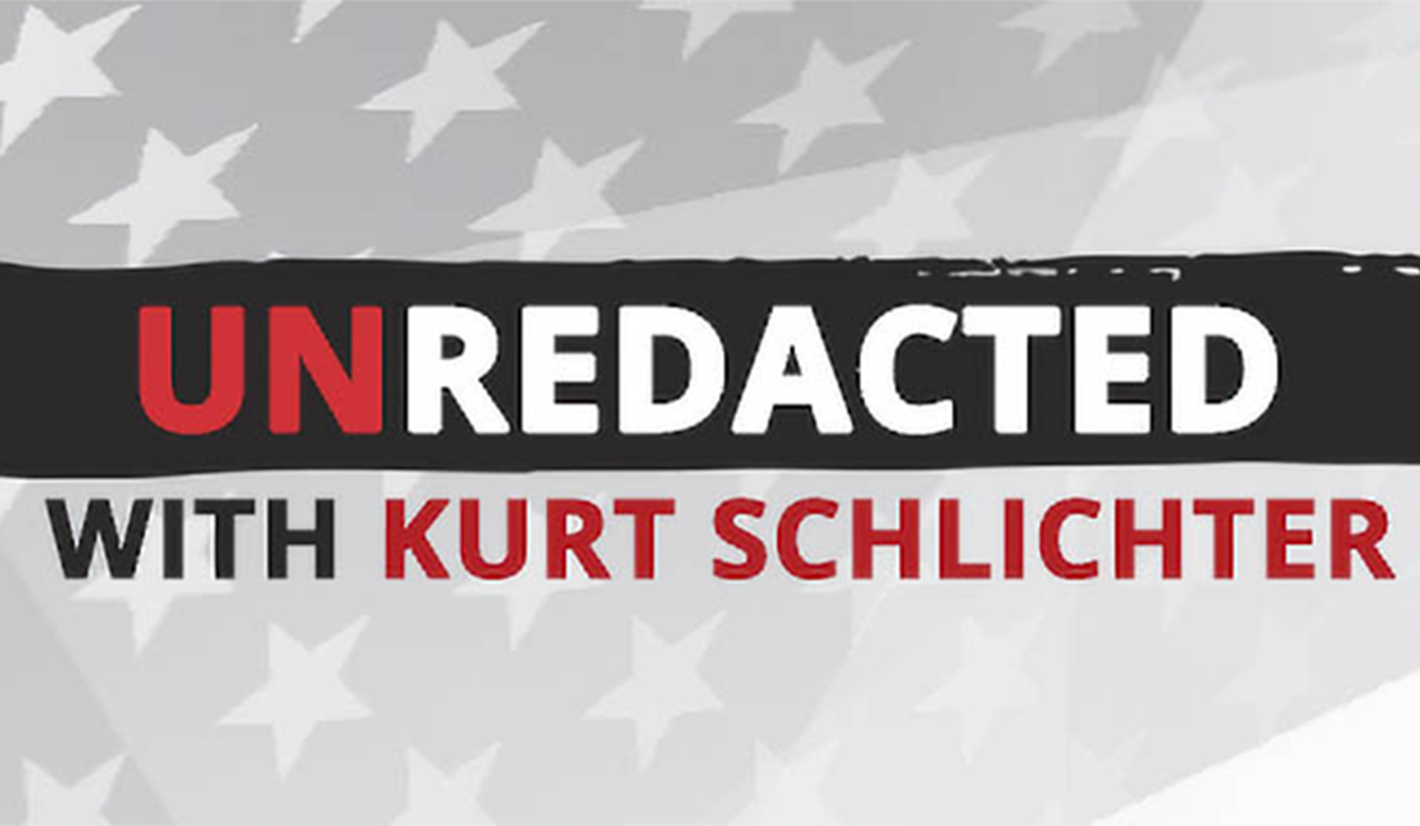 Unredacted With Kurt Schlichter