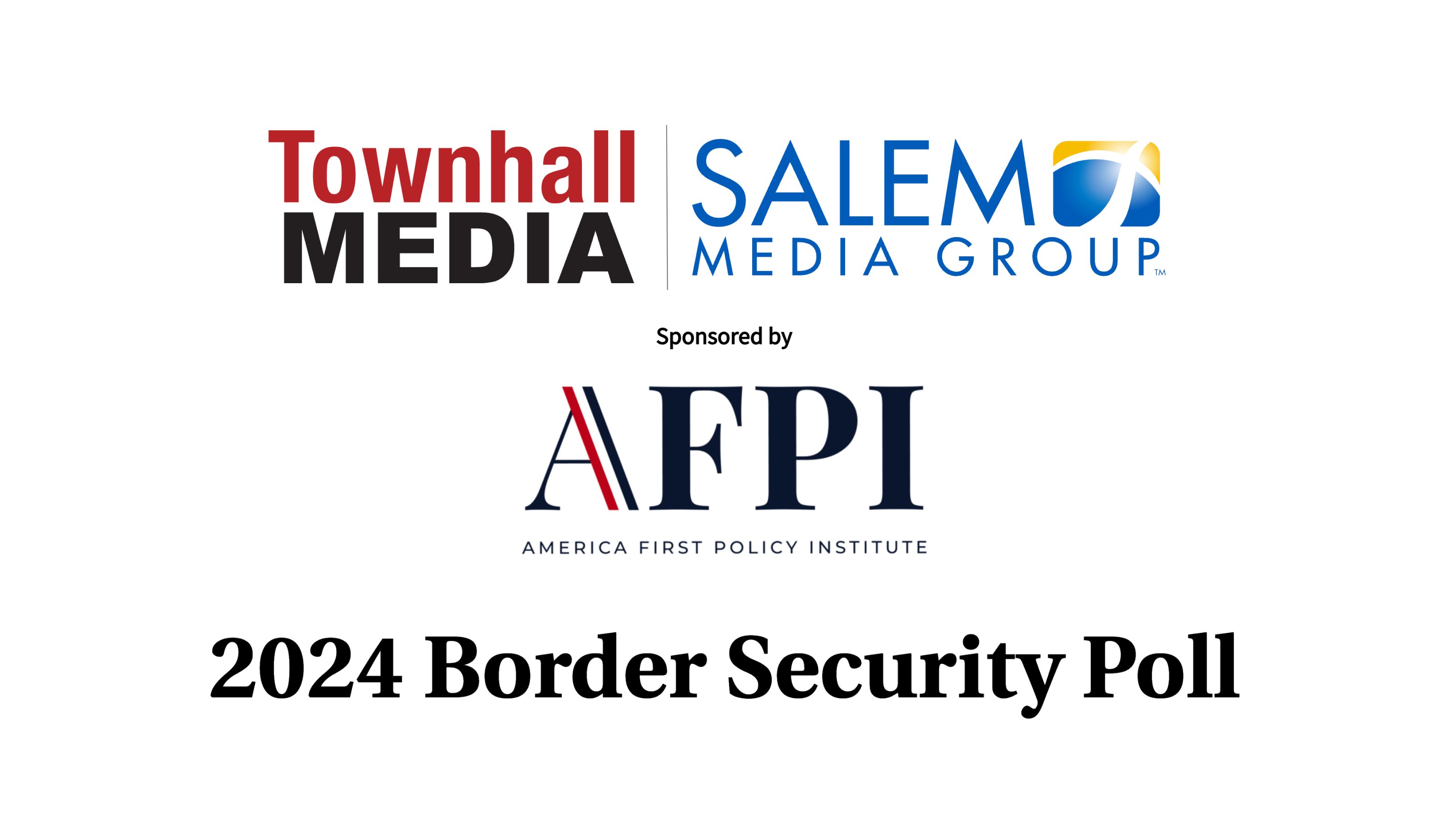 2024 Border Security Poll - Townhall Media/AFPI